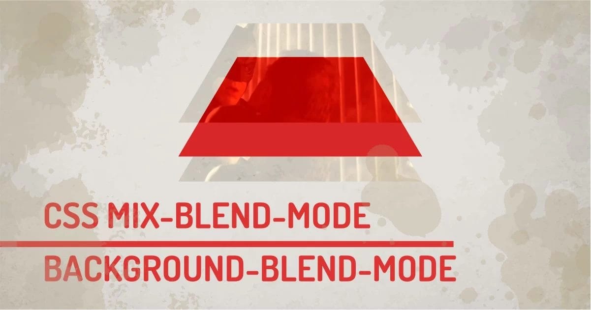 How Blending Modes works in CSS - All 15 Blend Modes Covered